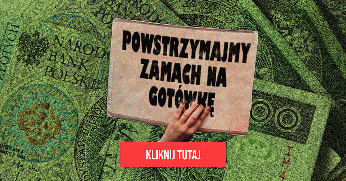 Strona główna - Zamach na gotówkę! Bronimy gwaranta wolności!